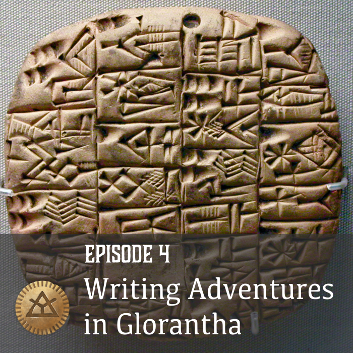 Episode 4: Writing Adventures in Glorantha – The God Learners